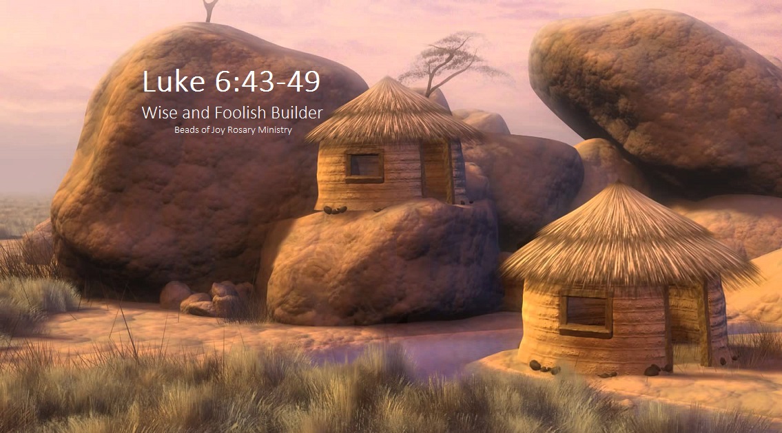 "Beads of Joy" by RosaryManJim: Wise and Foolish Builder