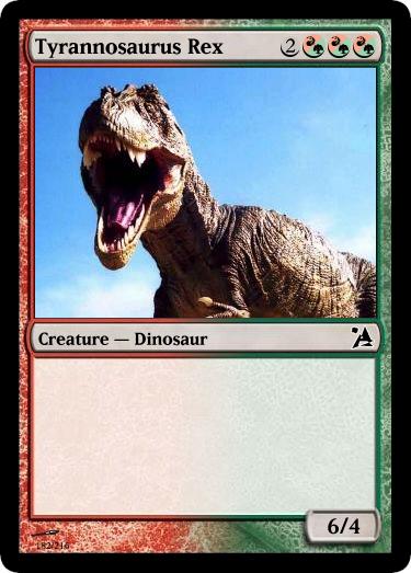 MadOlaf's Magic Cards: Card of the Day - Tyrannosaurus Rex
