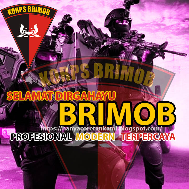 KUMPULAN KATA DIRGAHAYU BRIMOB POLRI TENTANG TEMA UCAPAN HARI ULANG TAHUN BRIGADE MOBIL POLISI ...