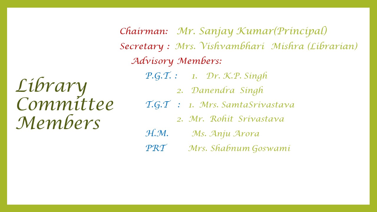 KENDRIYA VIDYALAYA R.D.S.O.LIBRARY: LIBRARY COMMITTEE