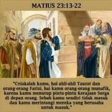 RENUNGAN ROHANI KATOLIK: YESUS MENGECAM AHLI TAURAT DAN ORANG FARISI ...