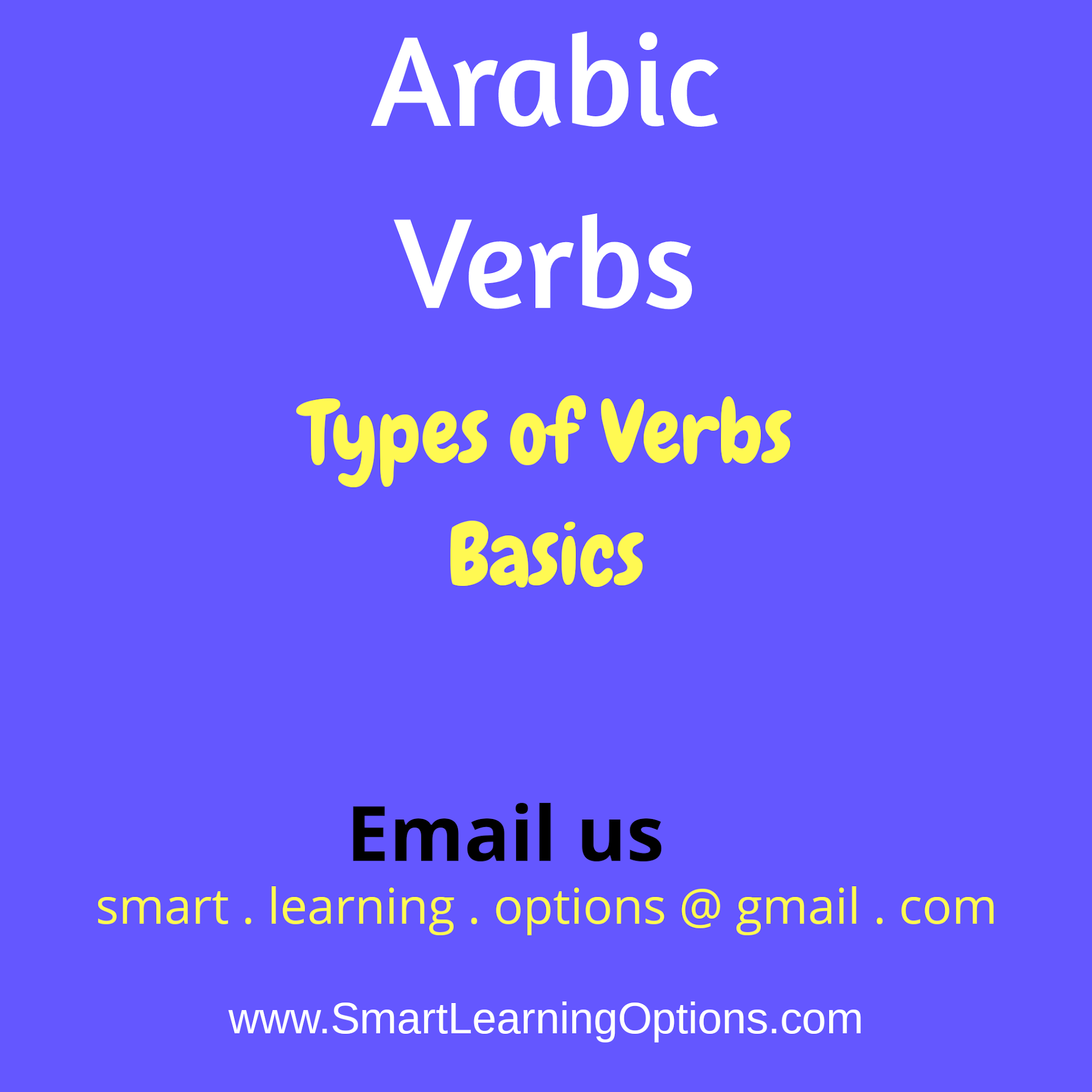 Arabic Verbs and their various forms - Arabic Grammar Basics