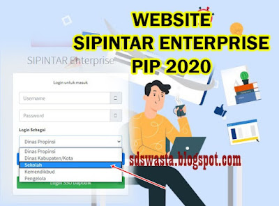 √ CARA LOGIN SIPINTAR ENTERPRISE PIP 2020 UNTUK SD, SMP, SMA Dan SMK 2020