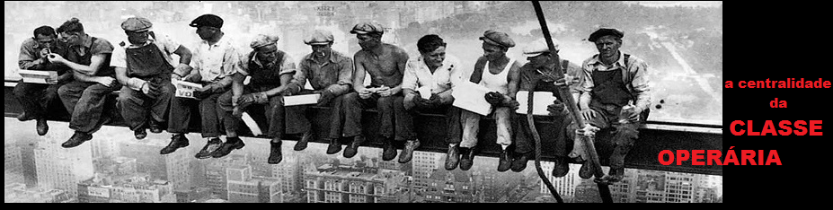 A centralidade da Classe Operária