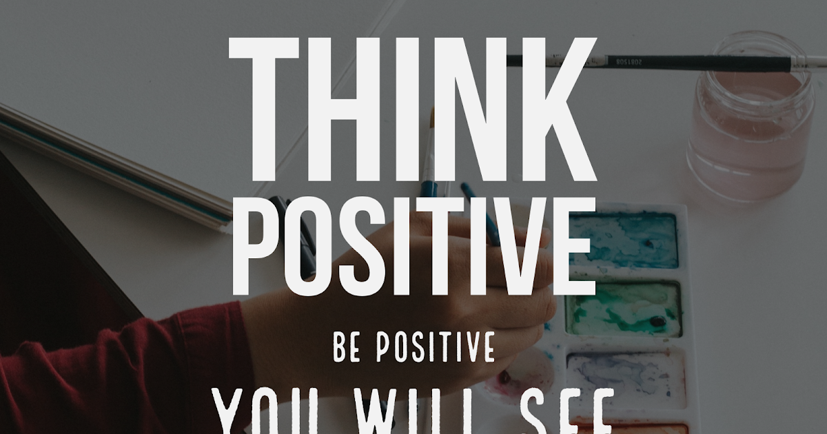 Top 5 Benefits Of Positive Thinking Solution Of Life Issues top-5-benefits-of-positive-thinking-solution-of-life-issues