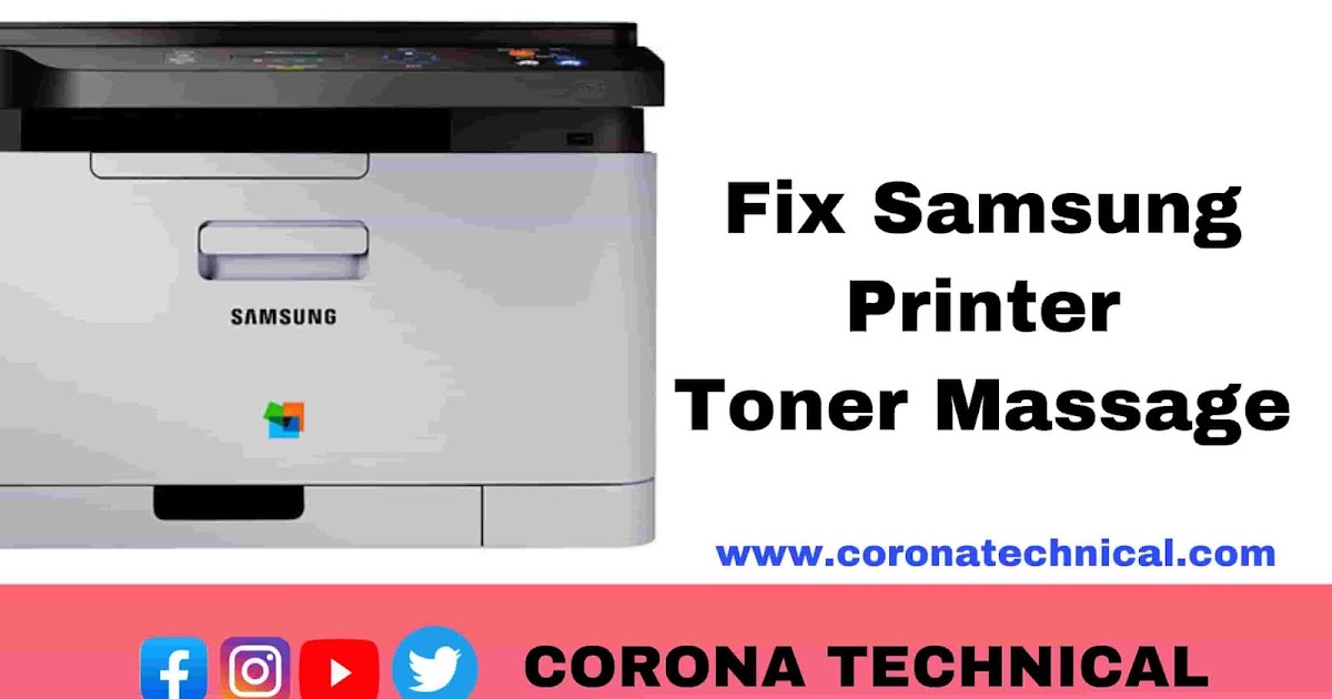 Solution for Samsung printer replace toner message | CORONA TECHNICAL
