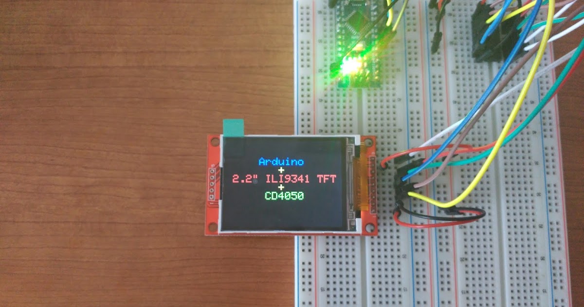 Arduino + 2.2 inches ILI9341 TFT + CD4050 - Nebur Tech Space