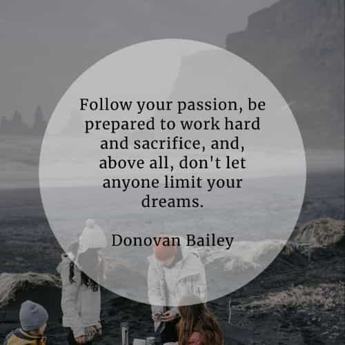 80 Passion quotes that will let your keenness out in you