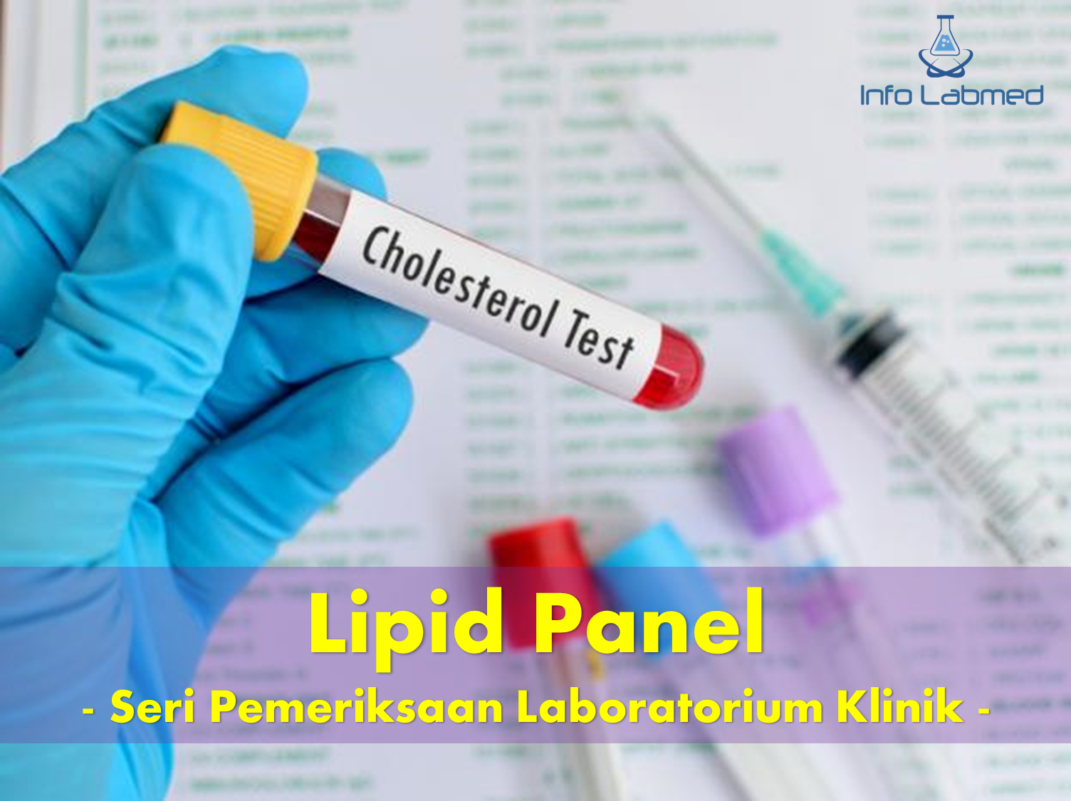 Lipid Panel - Seri Pemeriksaan Laboratorium Klinik