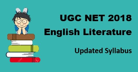 UGC NET Exam Updated UGC NET Syllabus For English Literature ugc-net-exam-updated-ugc-net-syllabus-for-english-literature