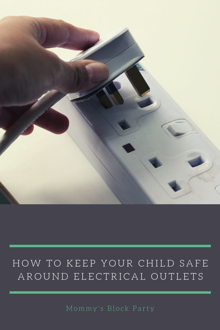 How to Keep Your Child Safe Around Electrical Outlets - Mommy's Block Party