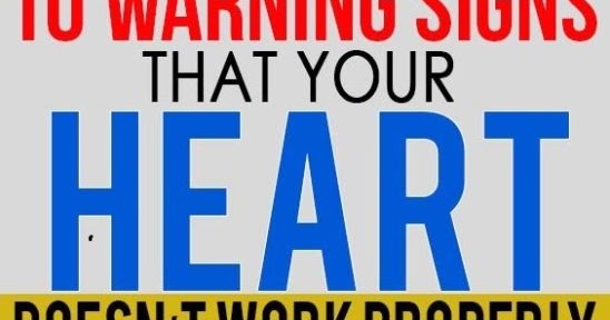 10 Warning Signs That Your Heart Doesnt Work Properly