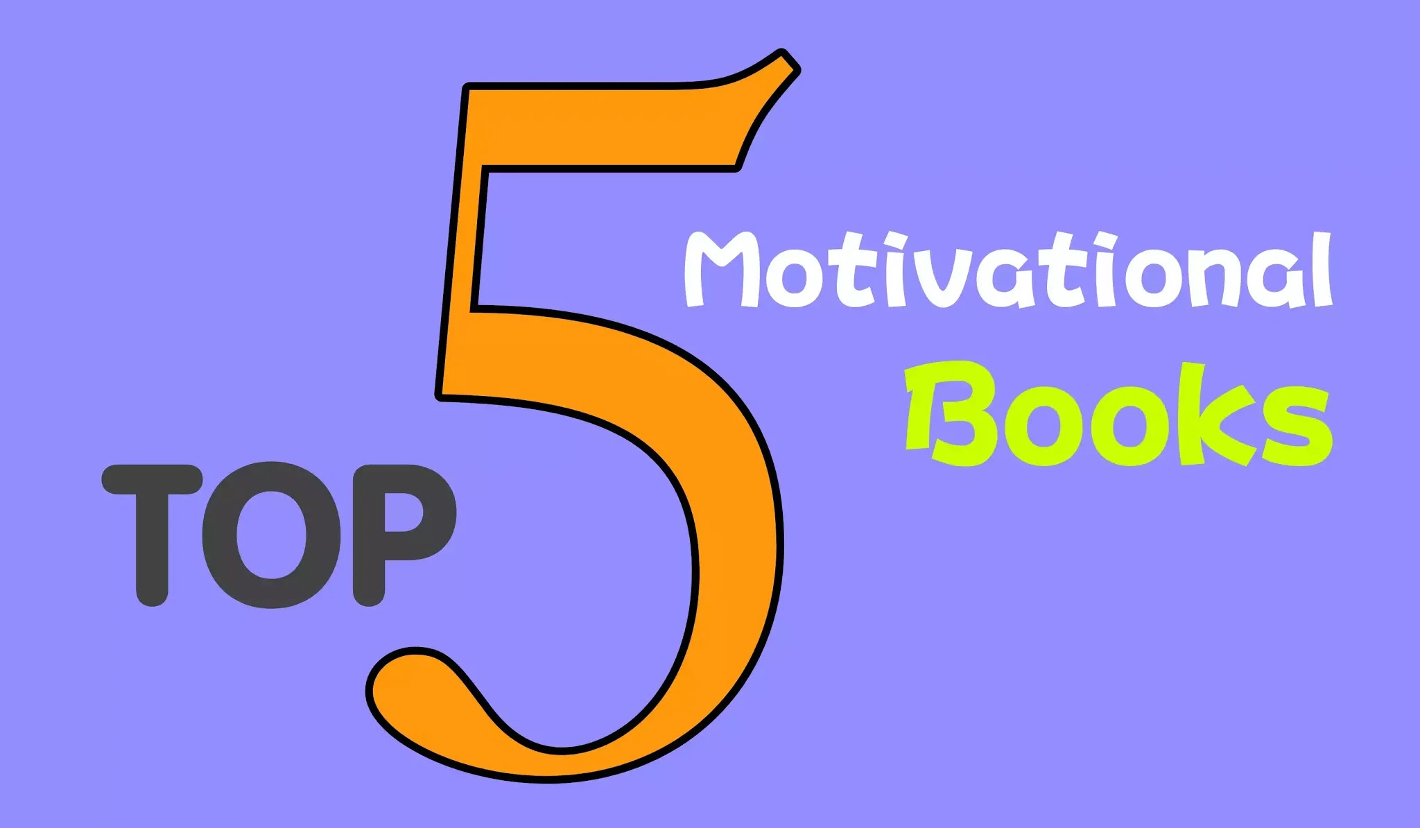 Top 5 Motivational Books Will Change Your Life RDD top-5-motivational-books-will-change-your-life-rdd