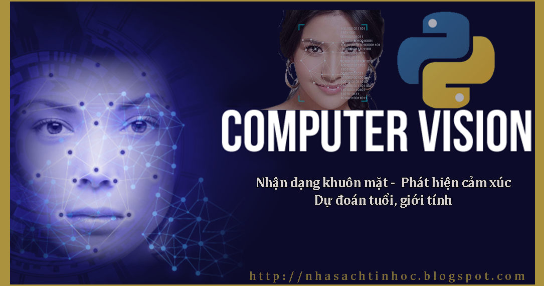 Chia Sẻ Khóa Học Thị Giác Máy Tính - Nhận Dạng Khuôn Mặt Với Deep Learning Bằng Python [Khóa ...