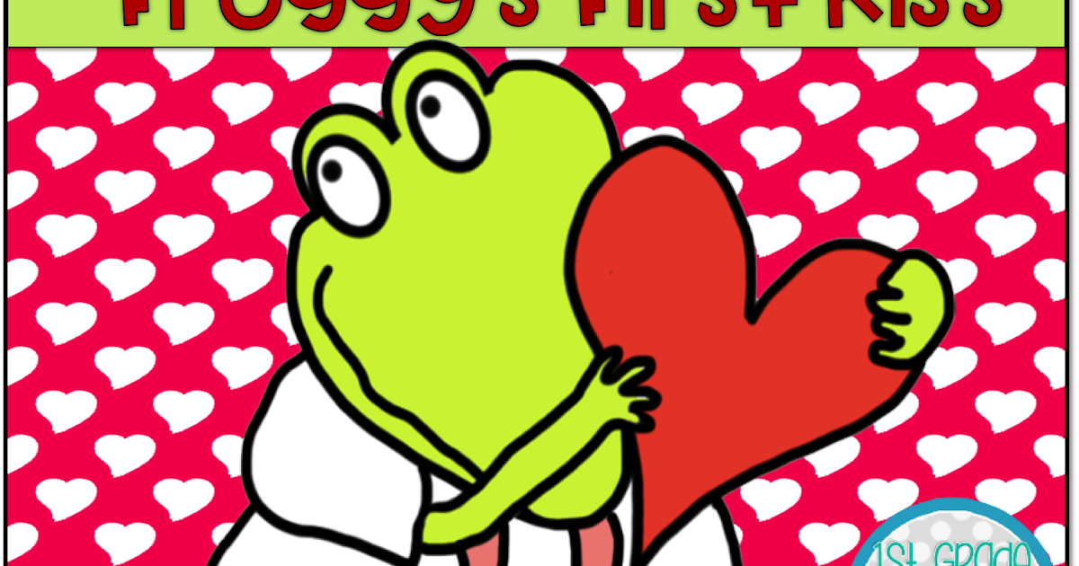 1st Grade Hip Hip Hooray!: Froggy's First Kiss Craft and Activities