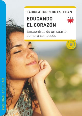 Educando el corazón (para educadores) - Educacion Religiosa