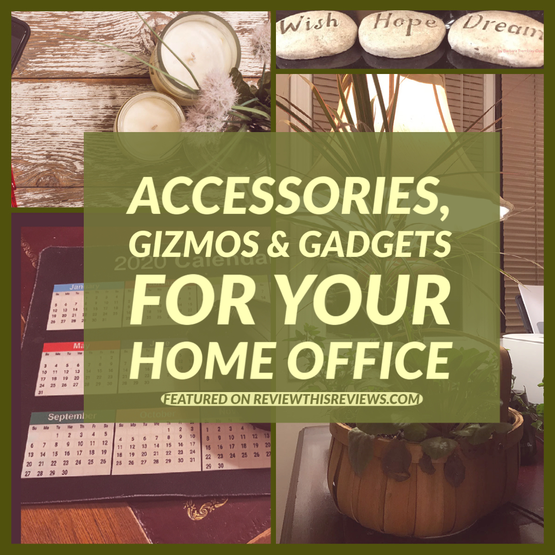 6 Handy Work From Home Office Gizmos and Gadgets