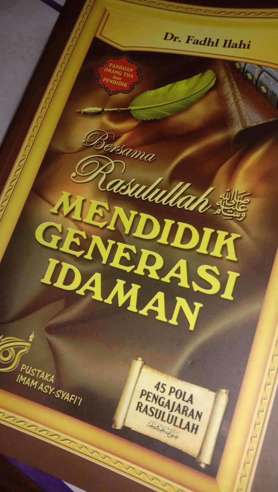anassekuduk: BAHAS BUKU: BERSAMA RASULULLAH SAW MENDIDIK GENERASI ...
