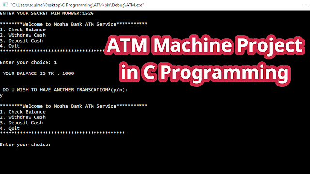 ATM Machine project using C program with source code