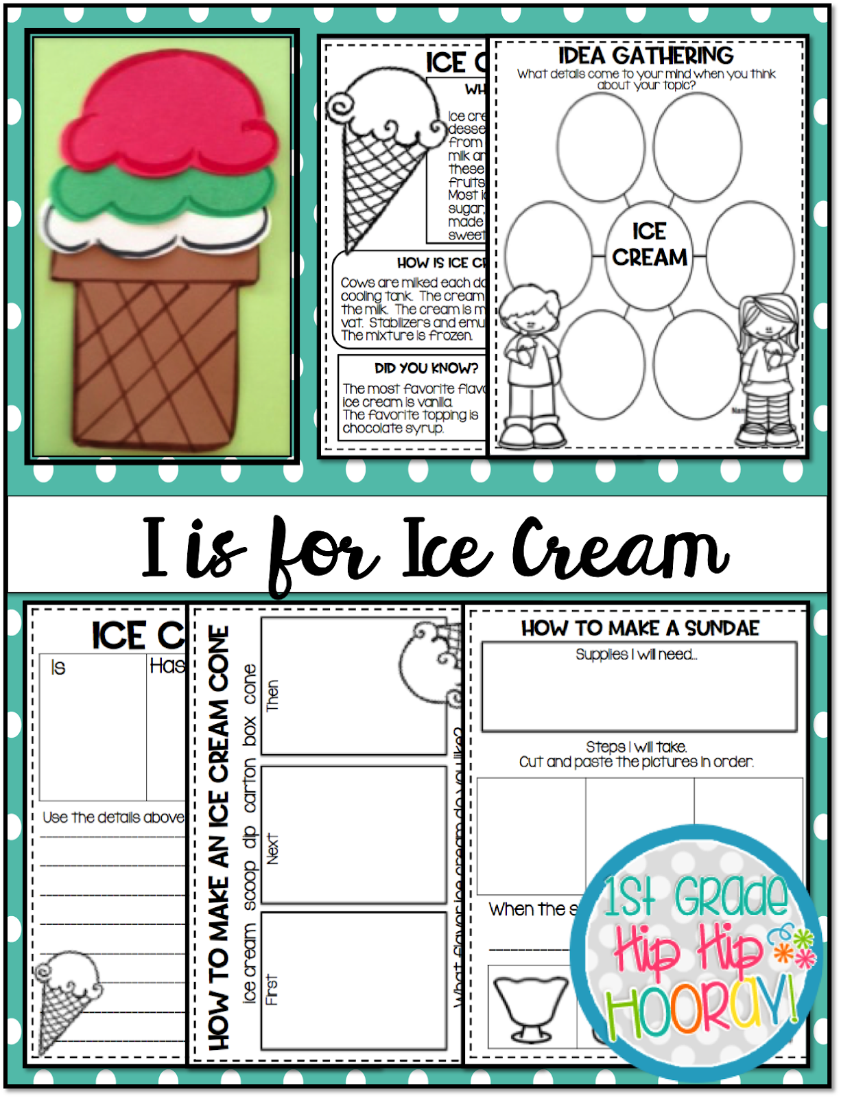 1st Grade Hip Hip Hooray!: I is for Ice Cream