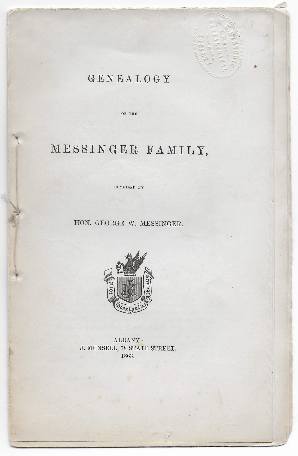 Heirlooms Reunited: 1863 Booklet: Genealogy of the Messinger Family, by ...
