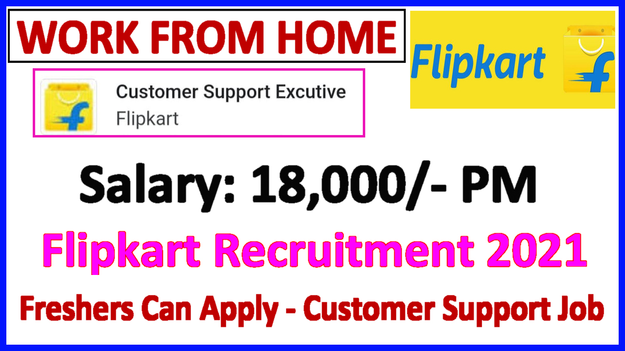 WORK FROM HOME JOBS 2021 | Flipkart Recruitment 2021