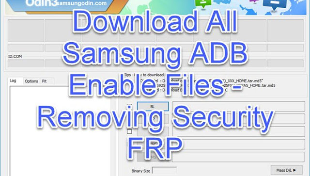 Download All Samsung ADB Enable Files – Removing Security FRP - Techmorla