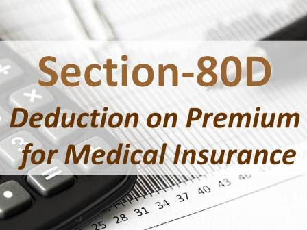 Section 80D: Deduction on Premium (Medical Insurance Expenditure)
