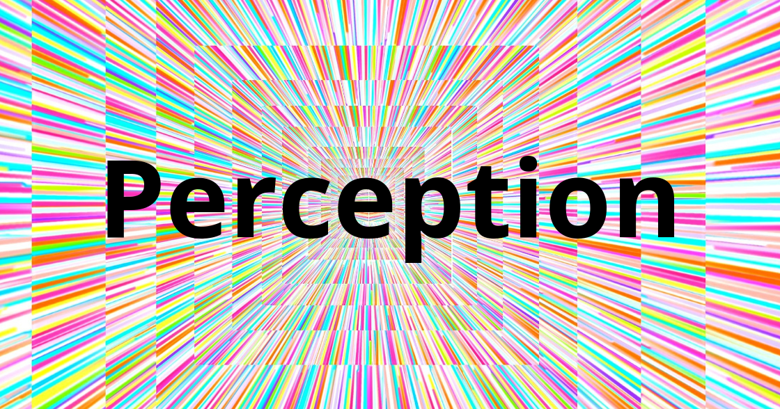 Perception- Types of Perception - Health with Hamdani