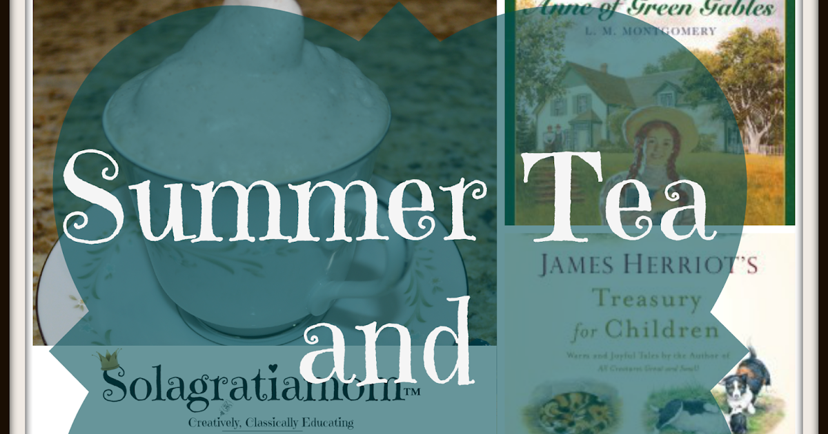 Solagratiamom: Summer Tea & Books!