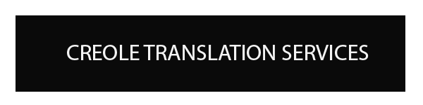 Find a Professional Creole Translation Services in Florida & New York