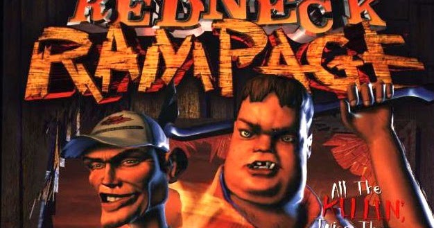 Redneck rampage remake - naxreave