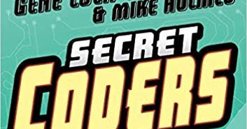 Zombie Parent's Guide: Book Review: Secret Coders Vol. 5 by G. L. Yang ...