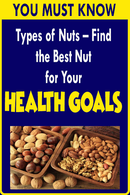 Types of Nuts – Find the Best Nut for Your Health Goals