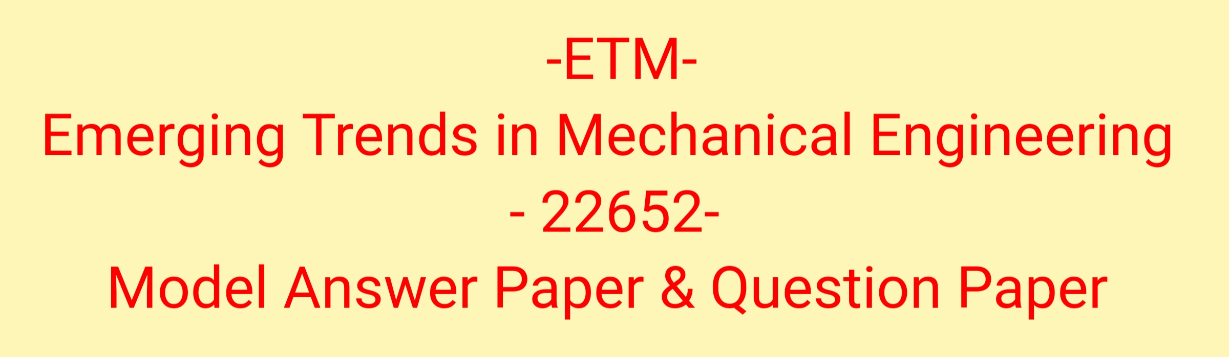 Emerging Trends in Mechanical Engineering - 22652