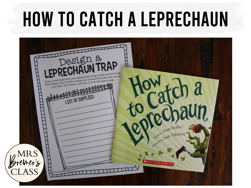 How to Catch a Leprechaun! | Mrs. Bremer's Class