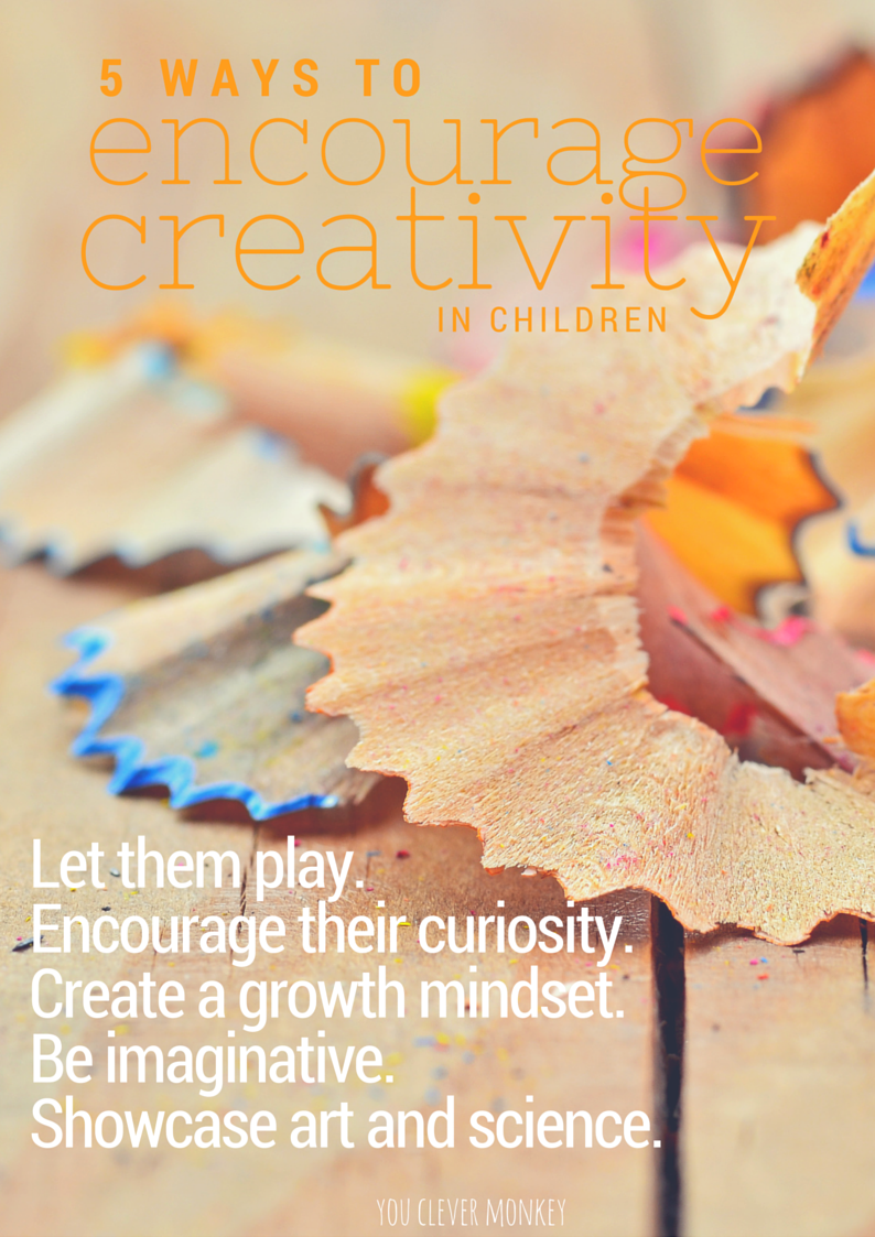 WHAT DO YOU DO WITH AN IDEA? ENCOURAGING CREATIVITY IN OUR CHILDREN ...