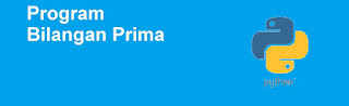 Mengecek Bilangan Prima Atau Tidak pada bahasa pemrograman Python