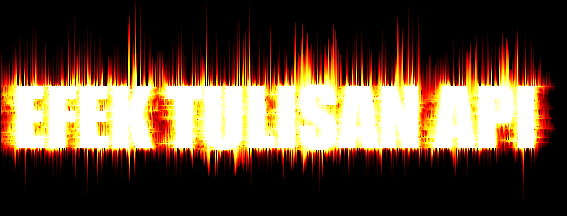 EFEK API: CARA MEMBUAT EFEK TULISAN TERBAKAR API DENGAN PHOTOSHOP ...