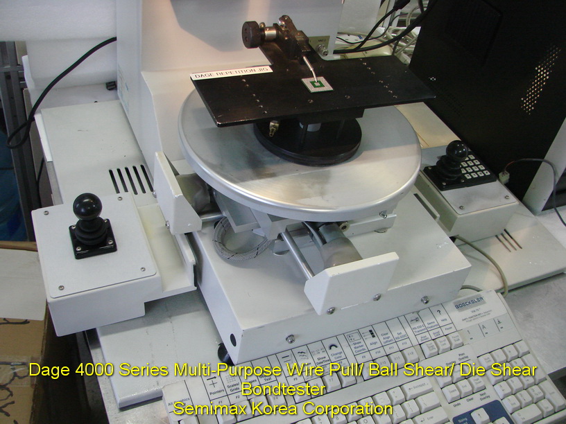 Semiconductor Equipment: Dage 4000 Series Dage4000 Wire Pull / Ball ...