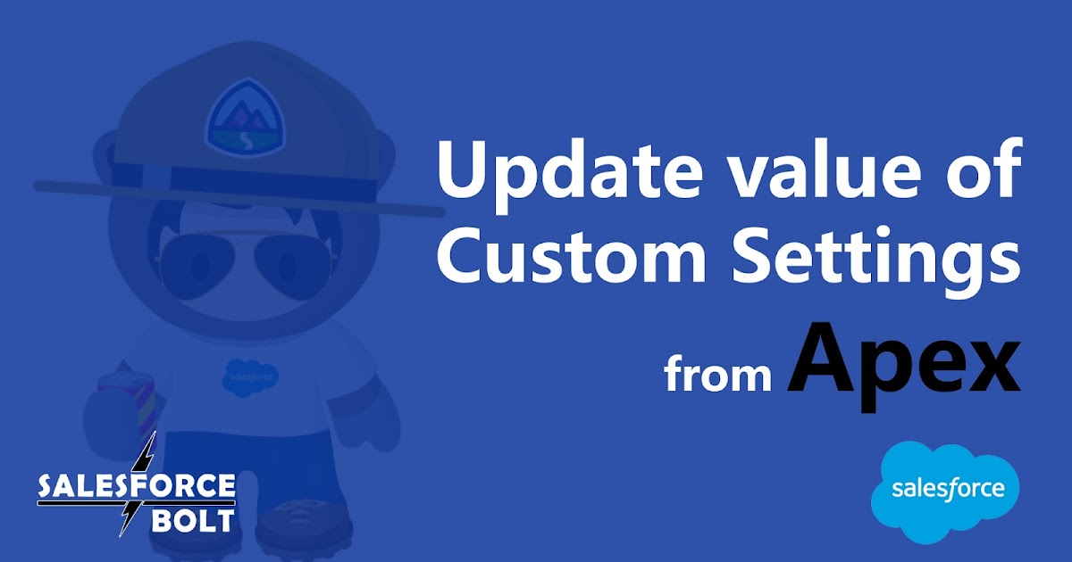 Update value of Custom Settings from Apex | Salesforce