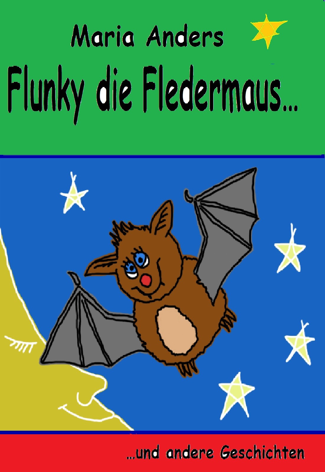 MariaAndersBücherBlog: Flunky die Fledermaus - und andere Geschichten