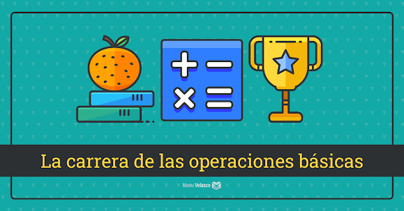 AYUDA PARA MAESTROS: La carrera de las operaciones básicas