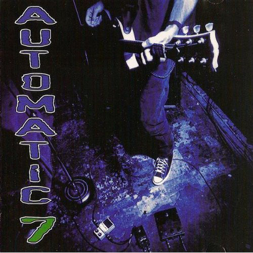 I Hate The 90s: AUTOMATIC 7 self titled 1995