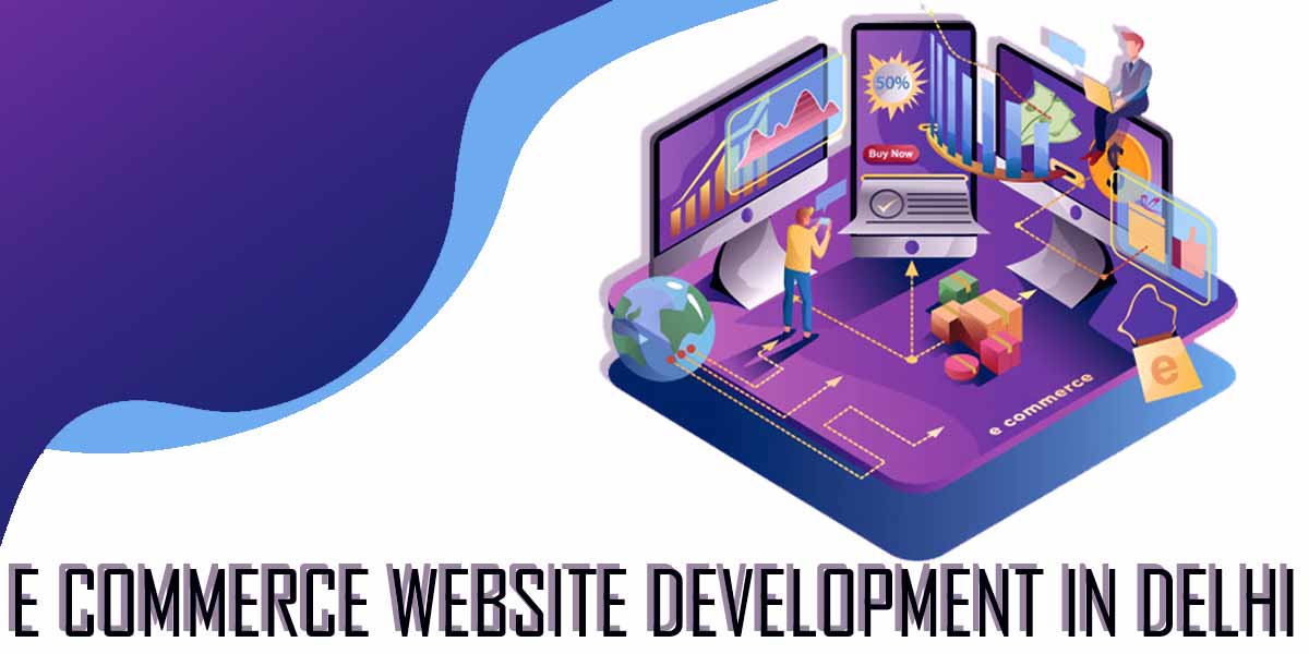 E-commerce website development Delhi