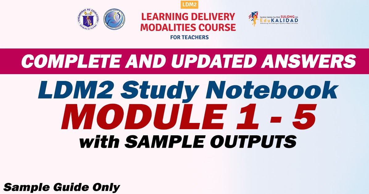 LDM2 Study Notebooks with Outputs (Modules 1-5) Complete and Updated Answers - DepEd Click