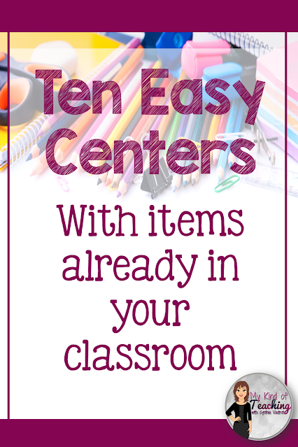 My Kind of Teaching: Ten Easy Centers with Items that Are Already in ...