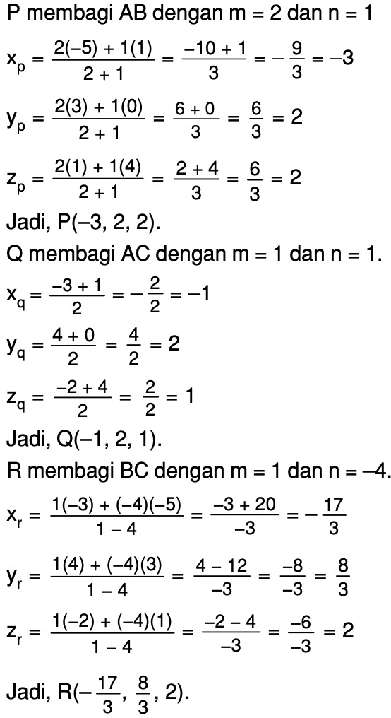 Titik-titik sudut segitiga ABC adalah titik A(1, 0, 4), B(-5, 3, 1 ...