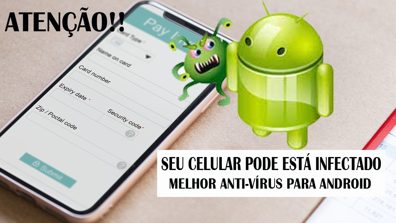 ATENÇÃO! FIQUE ATENTO seu CELULAR pode está com VÍRUS- MELHOR ANTI ...
