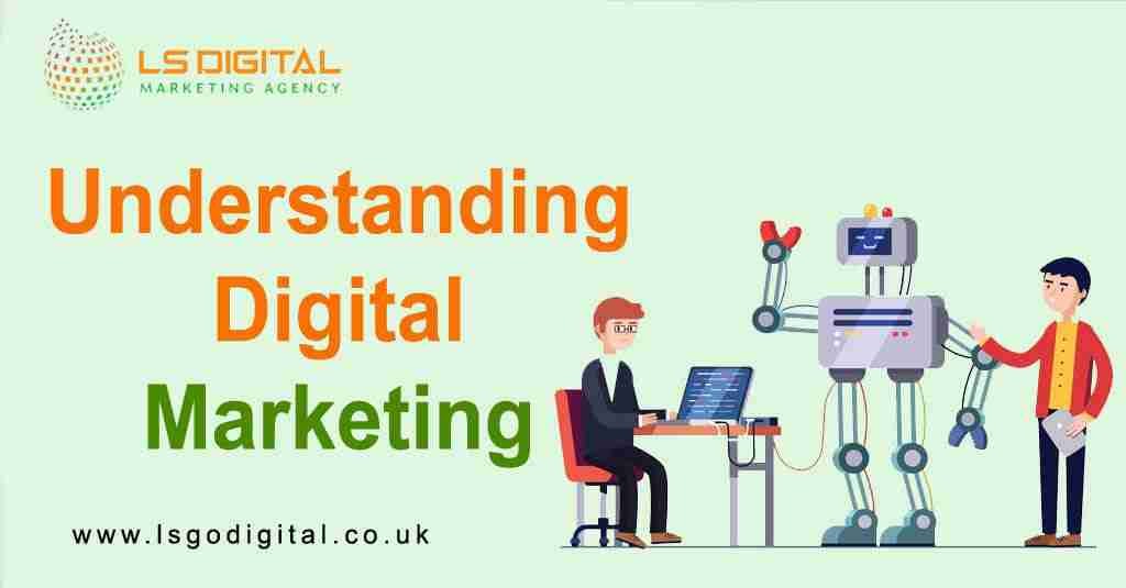 Understanding Digital Marketing